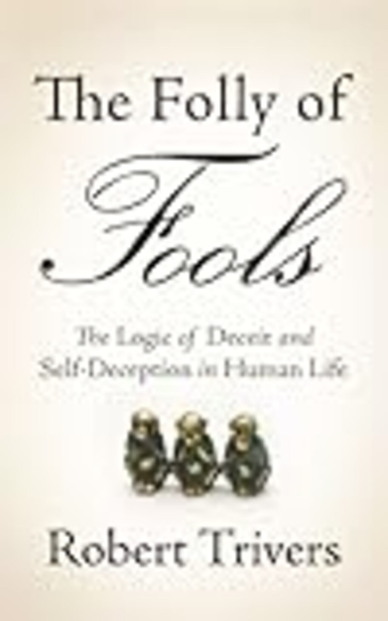 Robert Trivers: Deceit and Self-deception – from Viruses to Donald ...