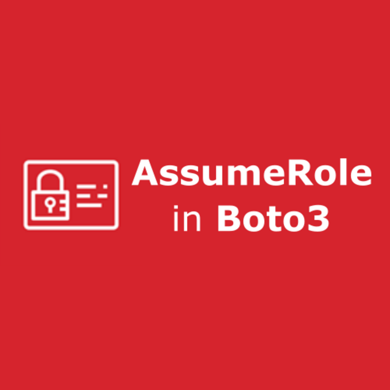 How to AssumeRoles with Boto3 | AWS SDK for Python - BioErrorLog Tech Blog (en)