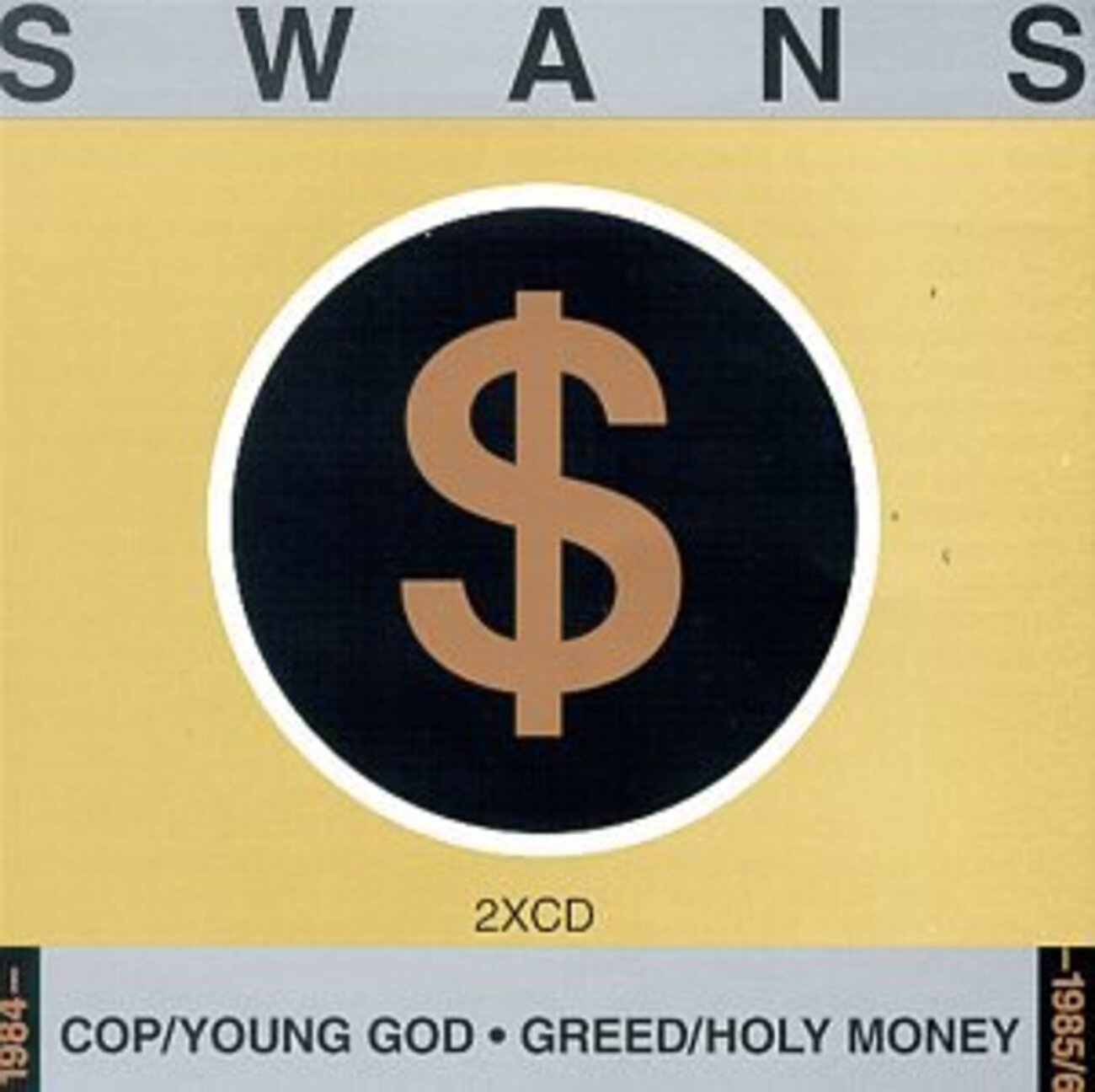 Swans 『Cop / Young God / Greed / Holy Money』 - MECHANICAL FLOWER