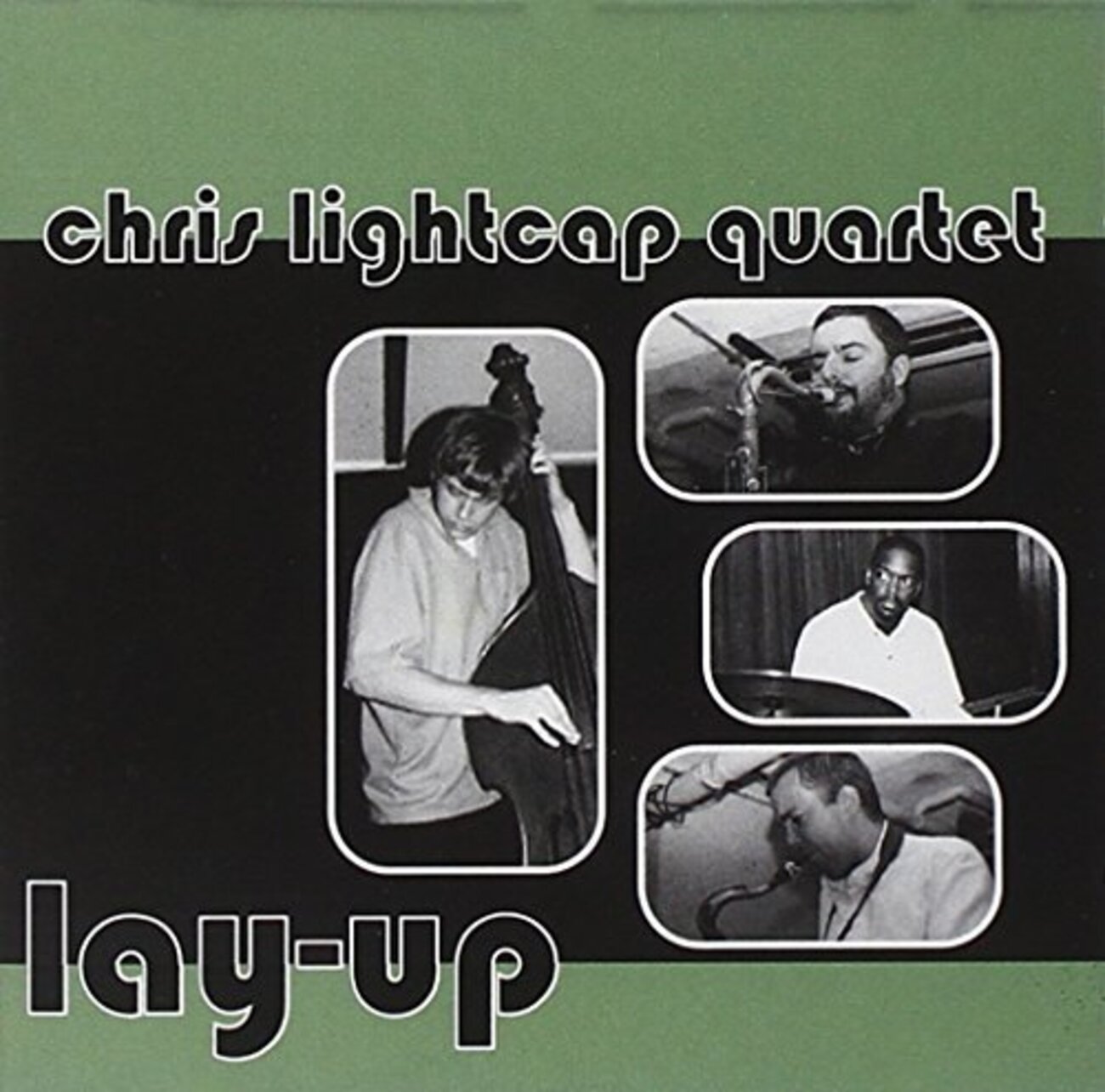 Chris Lightcap Quartet / Lay-Up - あうとわ～ど・ばうんど