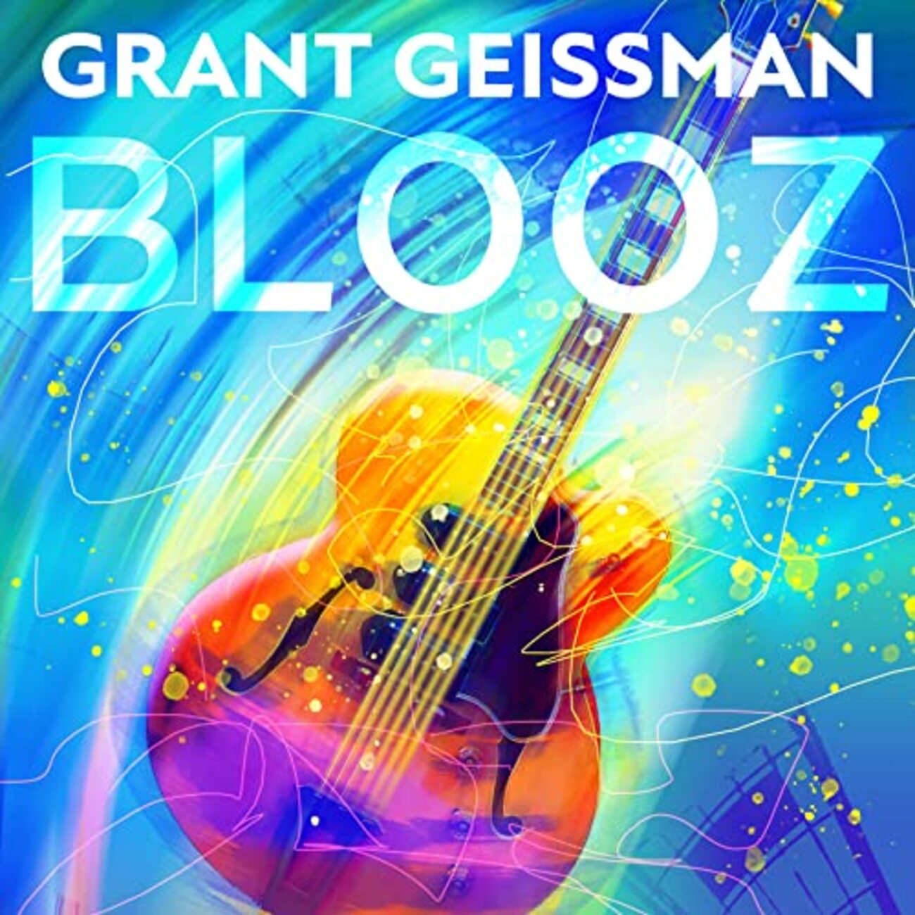 Blooz / Grant Geissman (2022) - ジャズギターを聴く