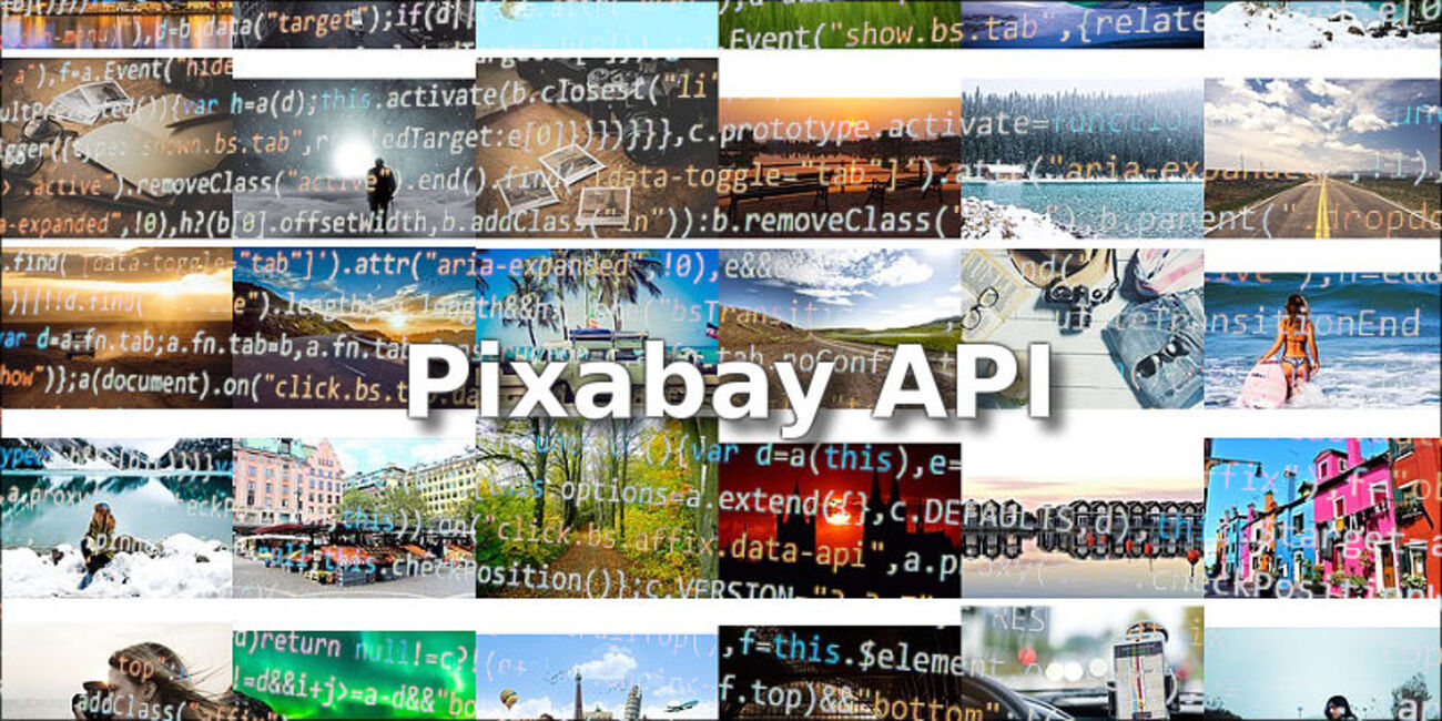 120万枚超えの画像をJavaScriptから無料で使える「Pixabay API」で画像検索サイトを作ろう！