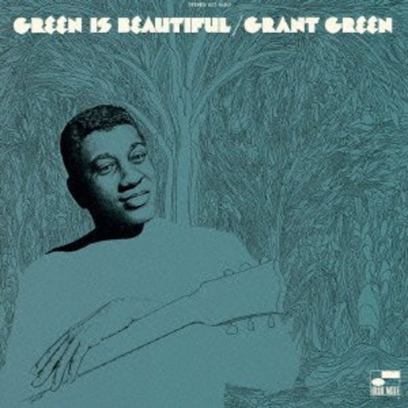 Green Is Beautiful / Grant Green (1970) - ジャズギターを聴く