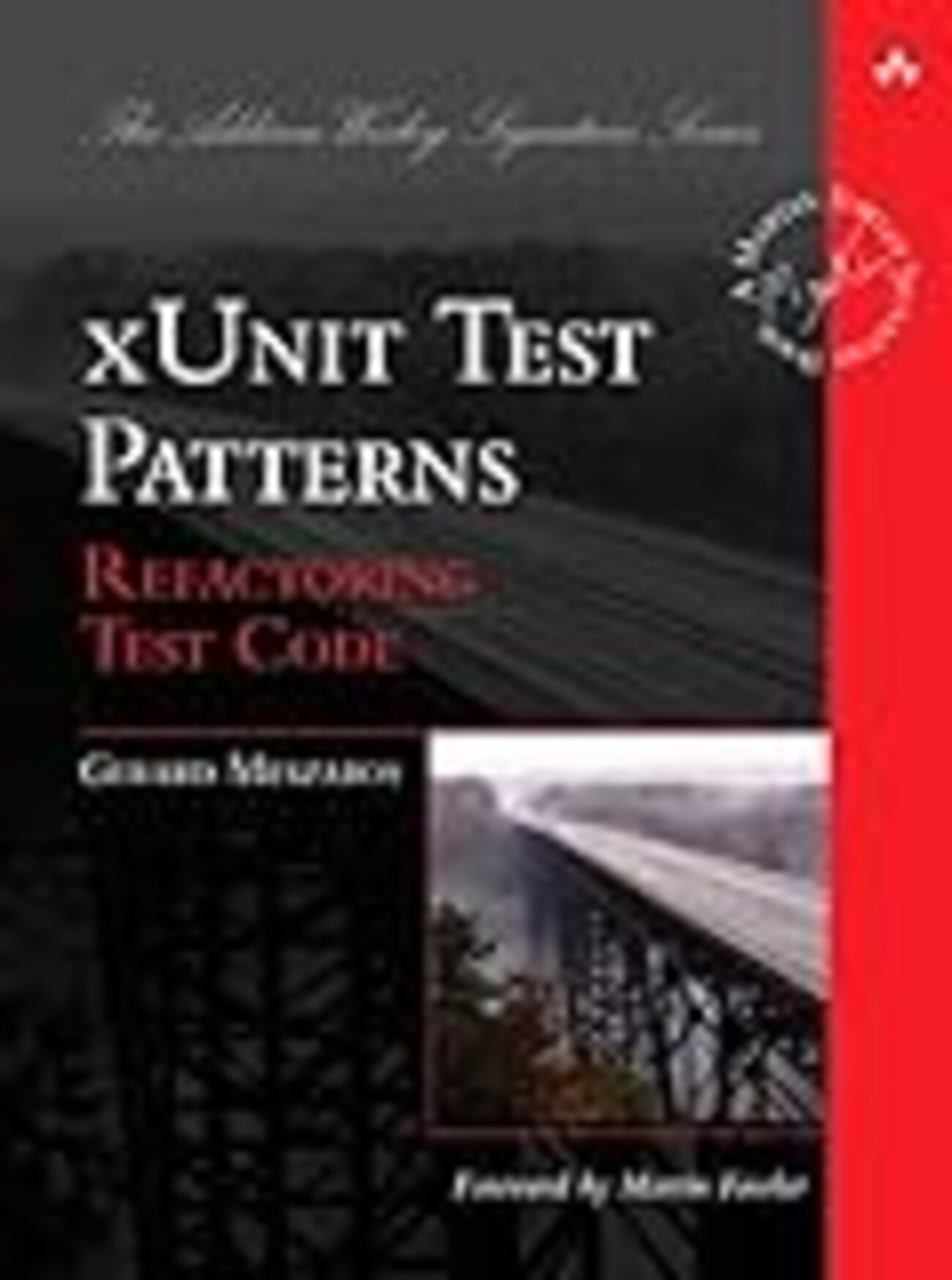 「xUnit Test Patterns: Refactoring Test Code」(2007年) - Flying Cat Penguin