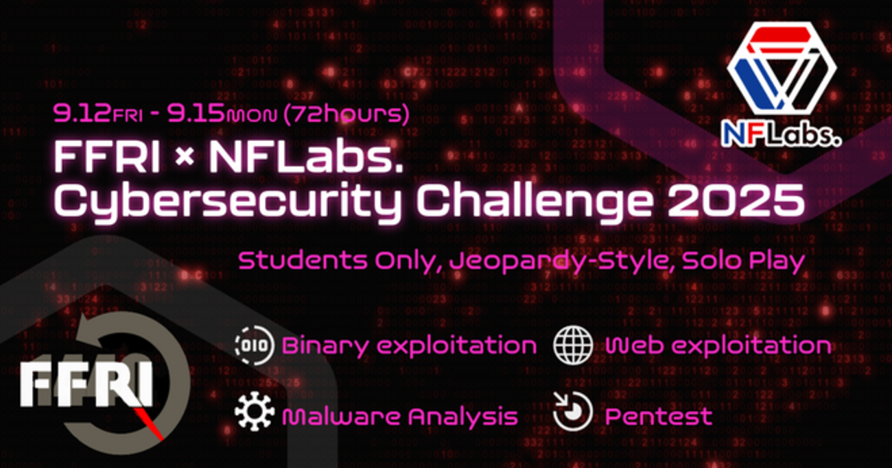 FFRI × NFLabs. Cybersecurity Challenge 2025 開催報告 ＆ FFRI Writeup 賞発表 ...