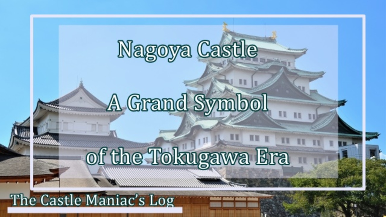 #6 Nagoya Castle: One of Japan’s Three Great Flatland Castles - The ...
